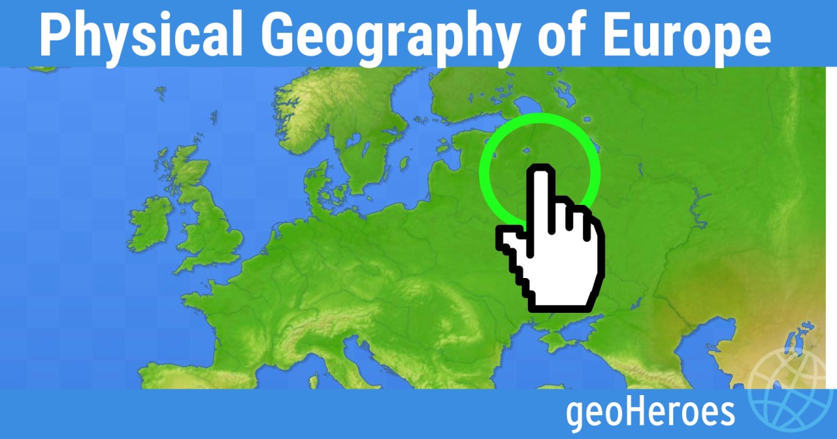Physical Geography of Europe. Online free geography games